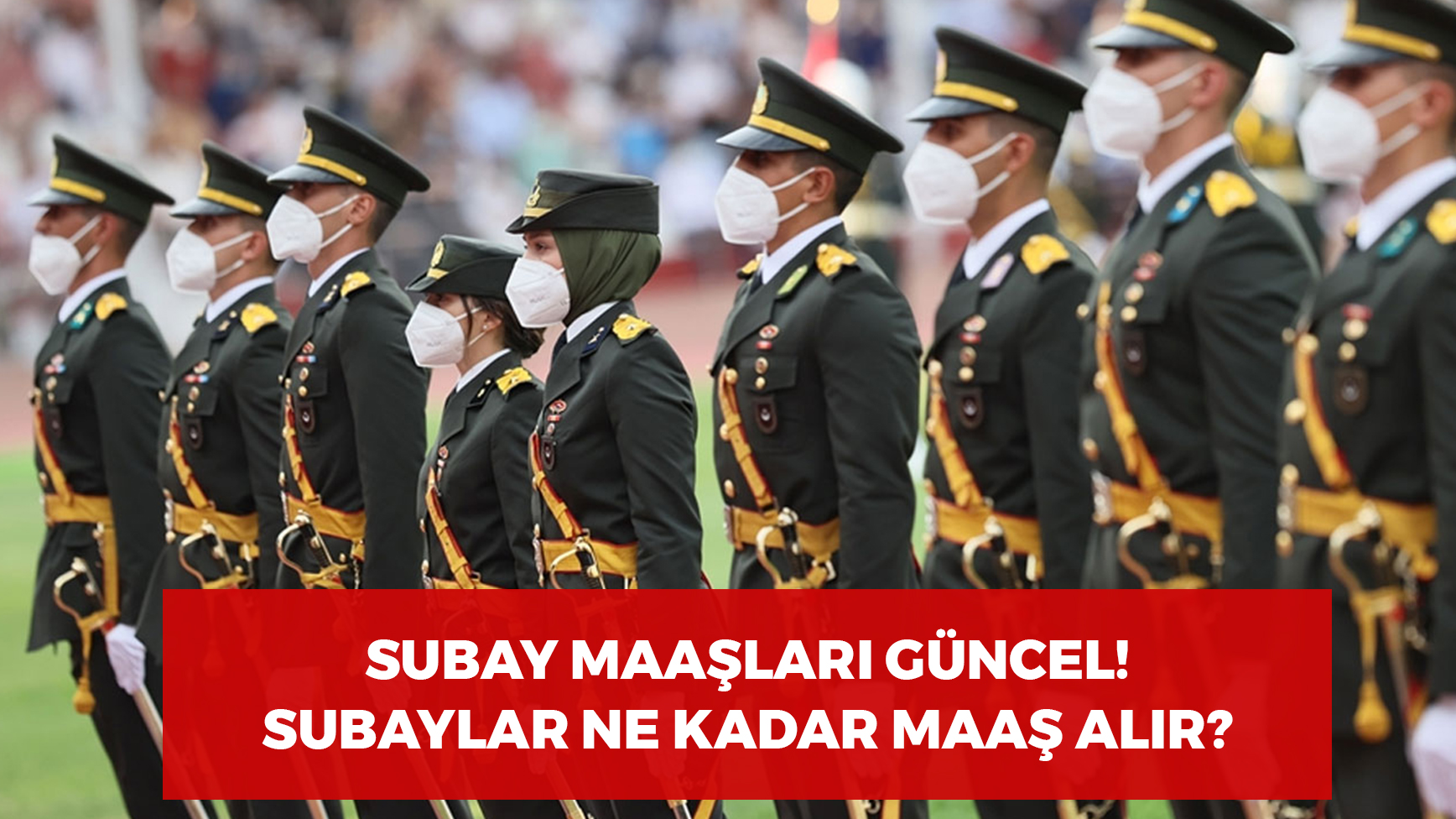 Subay Maaşları 2024: Subaylar Ne Kadar Maaş Alır? Nasıl Olunur ...