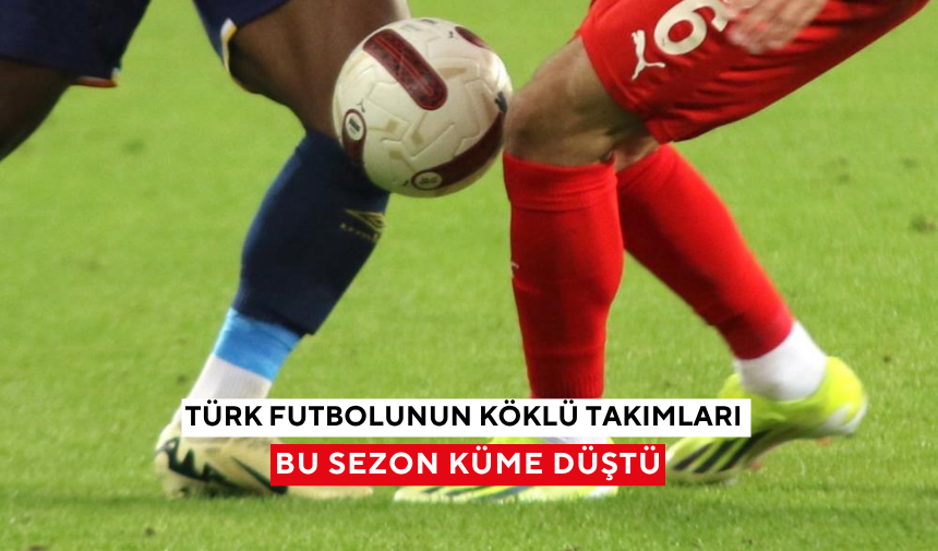 Türk futbolunun köklü takımlarının önlenemez seri düşüşü - Sektör ...