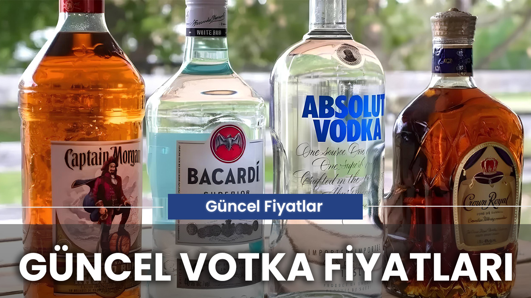Votka Fiyatları 2024: Yeni Fiyat Listesi! Absolut, Smirnoff, İstanblue ...